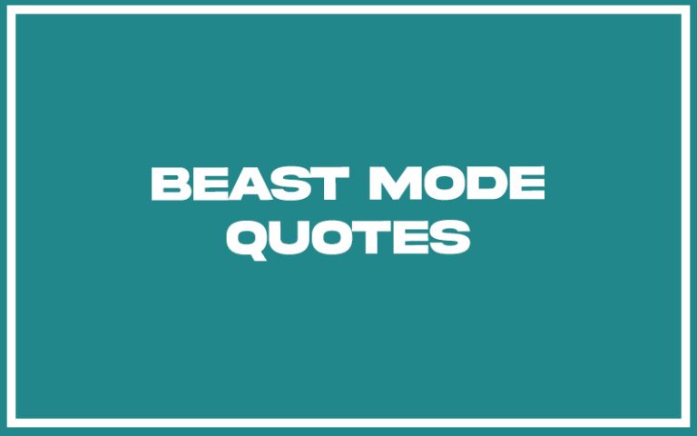 151 Best Beast Mode Quotes (with Commentary) - Burning For Success