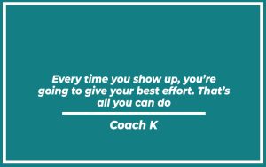 151 Best Coach K Quotes (with Commentary) - Burning For Success