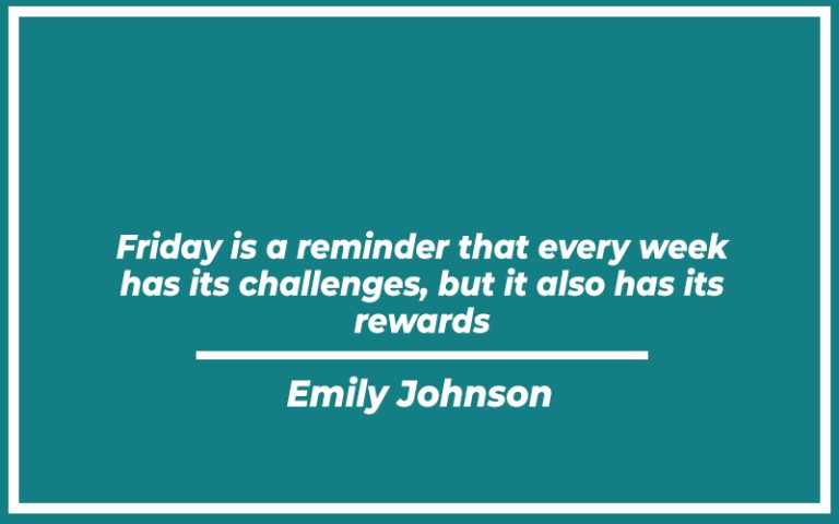 151 Best Friday Morning Quotes (with Commentary) - Burning For Success