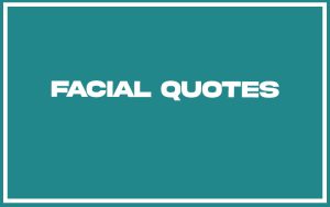 151 Best Facial Quotes (with Commentary) - Burning For Success