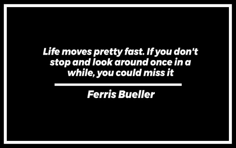 151 Best Ferris Bueller Quotes (with Commentary) - Burning For Success