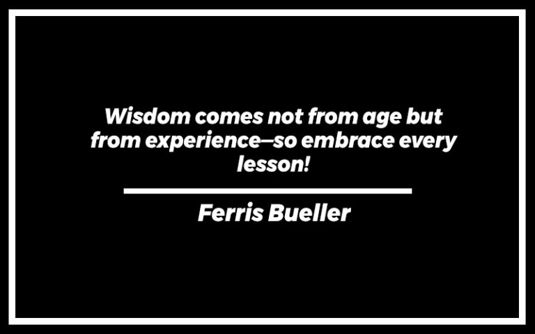 151 Best Ferris Bueller Quotes (with Commentary) - Burning For Success