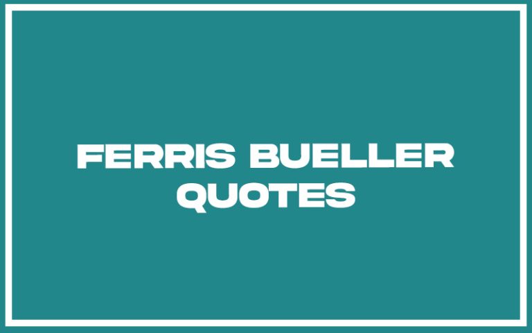 151 Best Ferris Bueller Quotes (with Commentary) - Burning For Success
