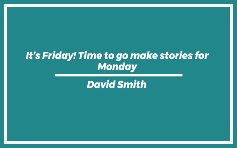 151 Best Friday Motivational Quotes For Work (with Commentary ...