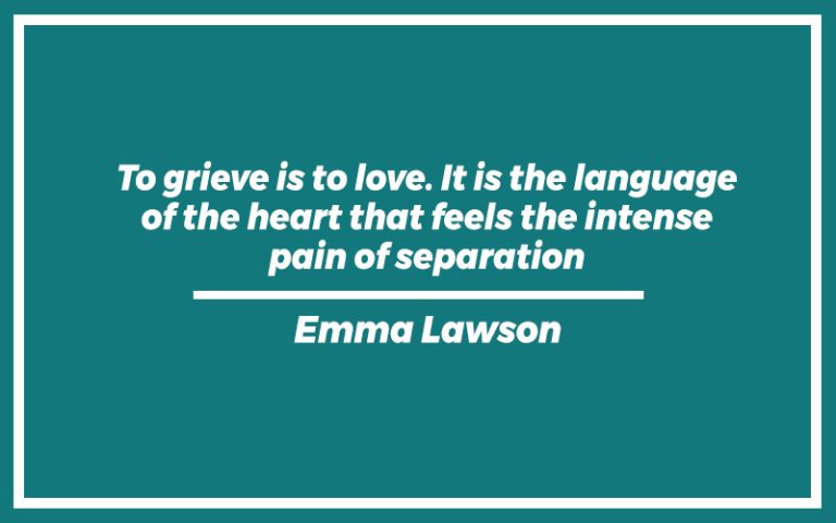 151 Best Grieving Quotes (with Commentary) - Burning For Success