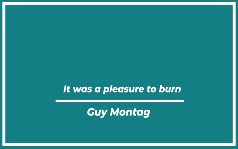 151 Best Fahrenheit 451 Quotes (with Commentary) - Burning For Success