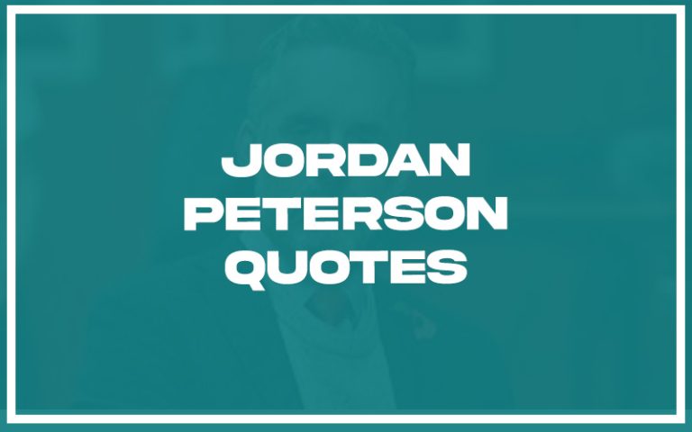 151 Best Jordan Peterson Quotes (with Commentary) - Burning For Success