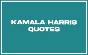 151 Best Kamala Harris Quotes (with Commentary) - Burning For Success