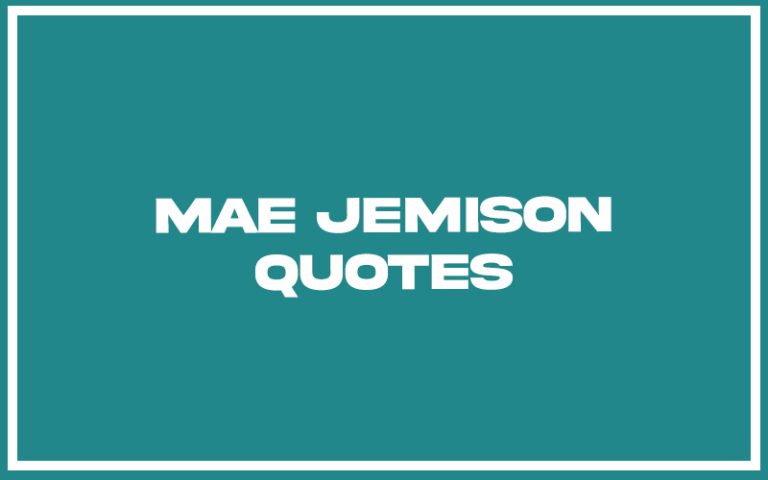 151 Best Mae Jemison Quotes (with Commentary) - Burning For Success