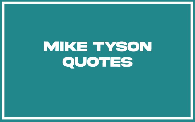151 Best Mike Tyson Quotes (with Commentary) - Burning For Success