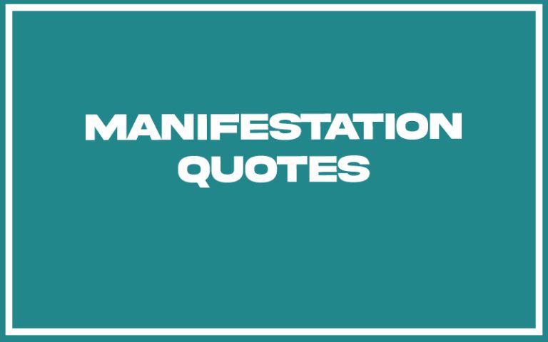 151 Best Manifestation Quotes (with Commentary) - Burning For Success