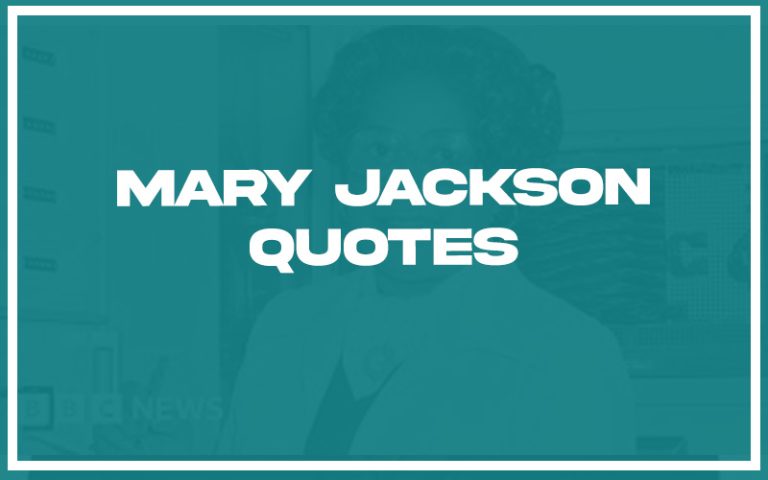 151 Best Mary Jackson Quotes (with Commentary) - Burning For Success