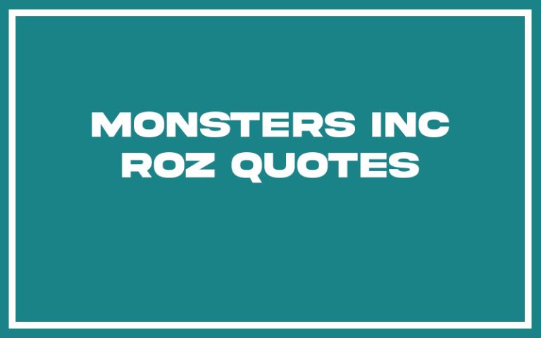 151 Best Monsters Inc Roz Quotes (with Commentary) - Burning For Success