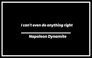 151 Best Napoleon Dynamite Quotes (with Commentary) - Burning For Success