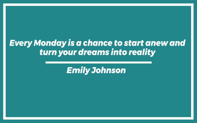 151 Best Positive Good Morning Monday Quotes (with Commentary ...