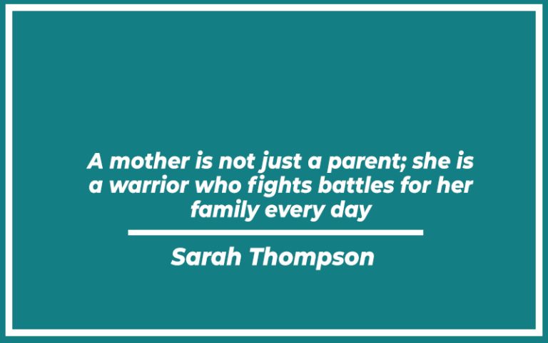 151 Best Strong Mom Quotes (with Commentary) - Burning For Success