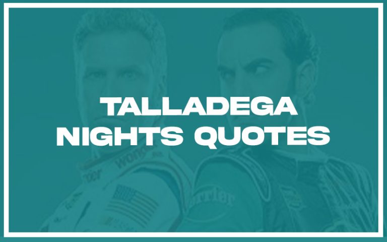151 Best Talladega Nights Quotes (with Commentary) - Burning For Success