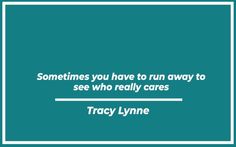 151 Best Runaway Quotes (with Commentary) - Burning For Success