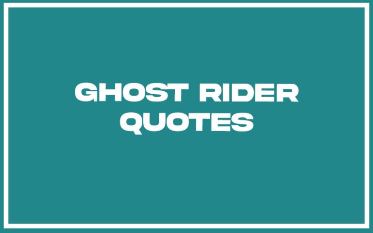 151 Best Ghost Rider Quotes (with Commentary) - Burning For Success