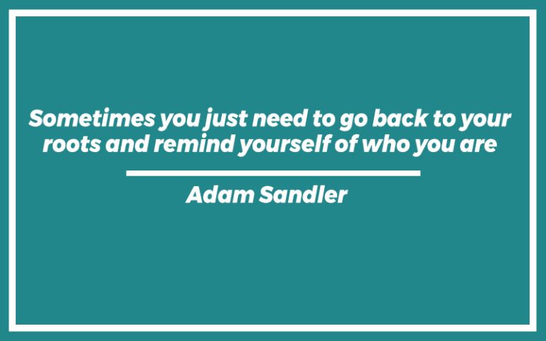 151 Best Grown Ups Quotes (with Commentary) - Burning For Success