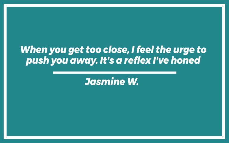 151 Best Push Me Away Quotes (with Commentary) - Burning For Success