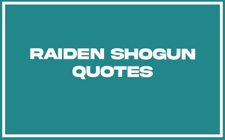 151 Best Raiden Shogun Quotes (with Commentary) - Burning For Success