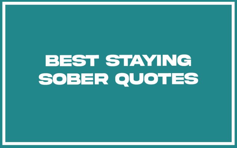 151 Best Staying Sober Quotes (with Commentary) - Burning For Success