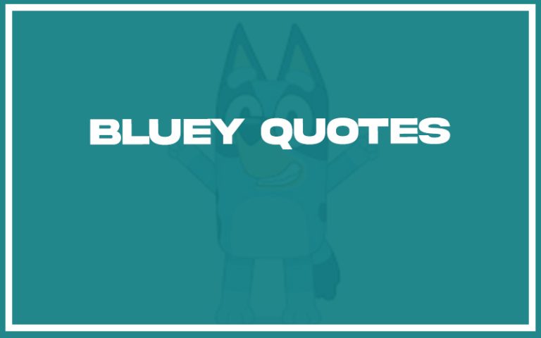 151 Best Bluey Quotes (with Commentary) - Burning For Success