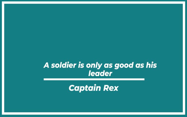 151 Best Captain Rex Quotes (with Commentary) - Burning For Success