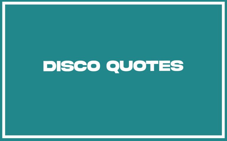 151 Best Disco Quotes (with Commentary) - Burning For Success