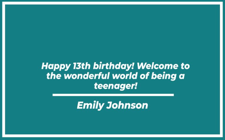 151 Best 13th Birthday Quotes (with Commentary) - Burning For Success