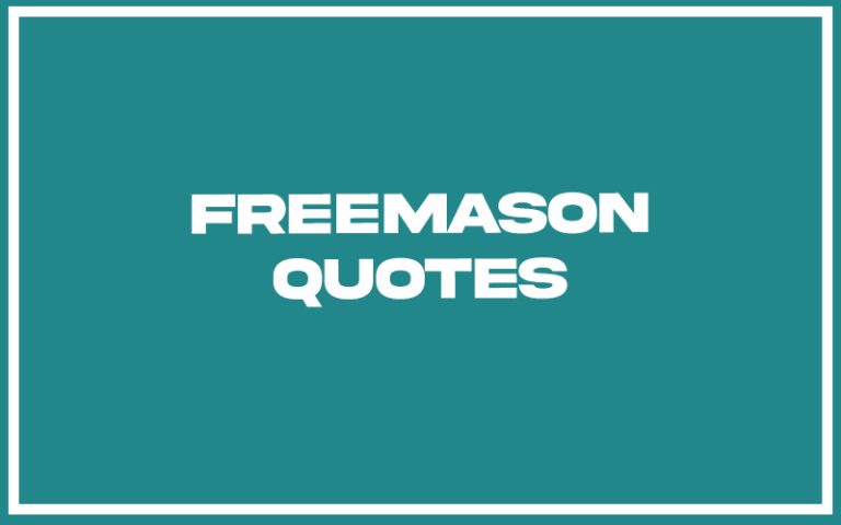 151 Best Freemason Quotes (with Commentary) - Burning For Success