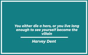 151 Best Harvey Dent Quotes (with Commentary) - Burning For Success