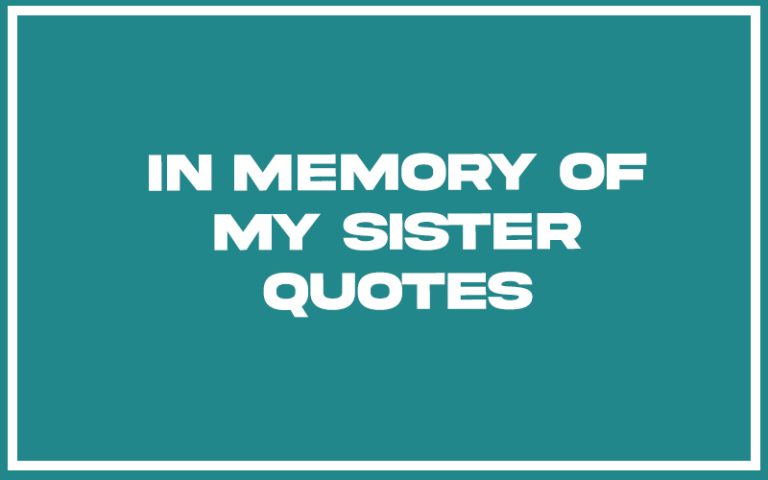151 Best In Memory Of My Sister Quotes (with Commentary) - Burning For ...
