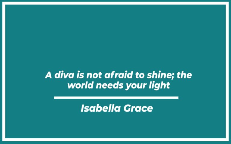 151 Best Diva Quotes (with Commentary) - Burning For Success