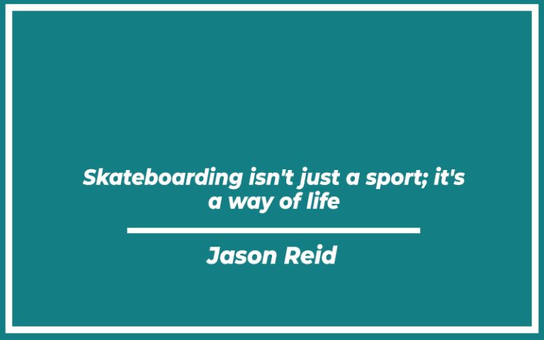 151 Best Skateboarding Quotes (with Commentary) - Burning For Success