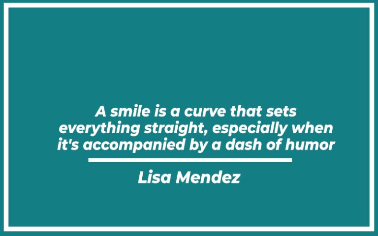 151 Best Funny Smile Quotes (with Commentary) - Burning For Success