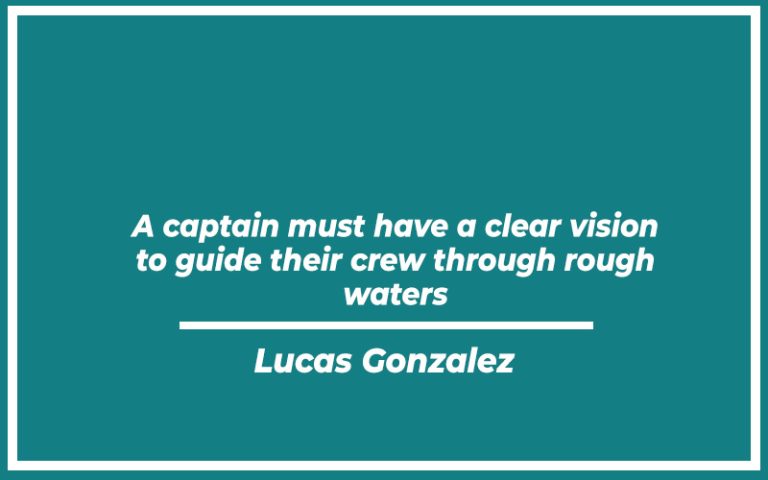 151 Best Captain Quotes (with Commentary) - Burning For Success