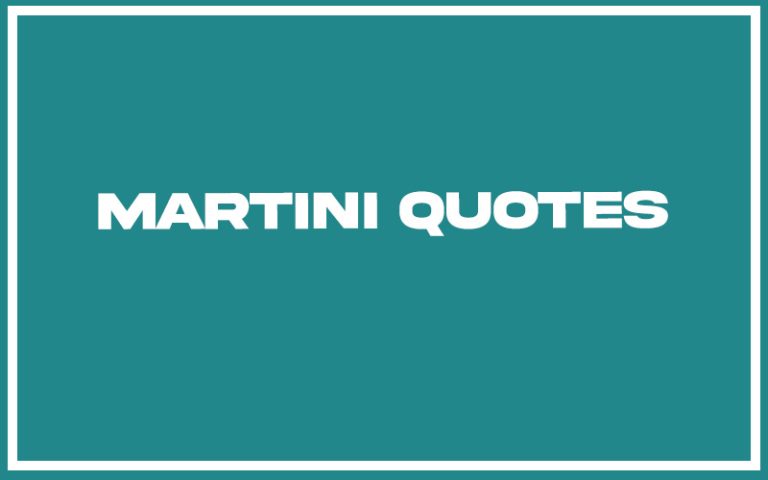 151 Best Martini Quotes (with Commentary) - Burning For Success