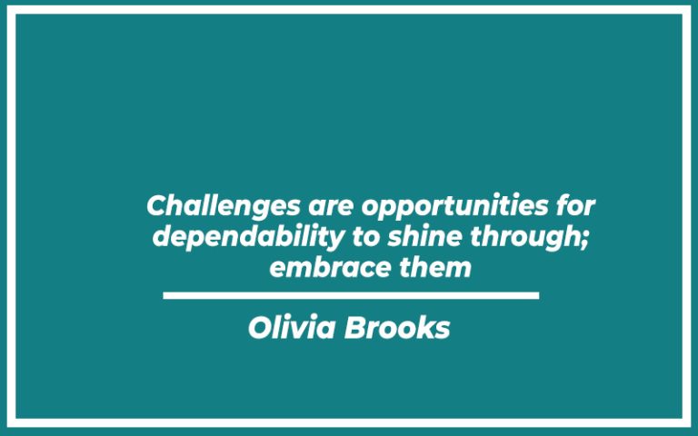 151 Best Dependability Quotes (with Commentary) - Burning For Success