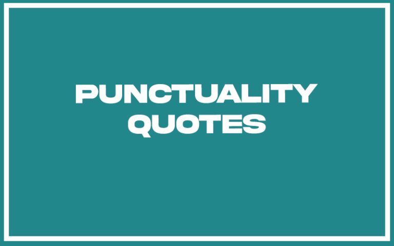 151 Best Punctuality Quotes (with Commentary) - Burning For Success