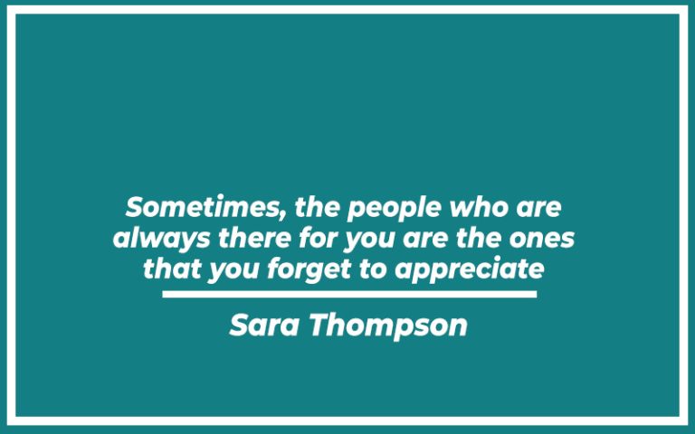 151 Best Being Taken For Granted Quotes (with Commentary) - Burning For ...