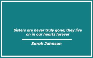 151 Best In Memory Of My Sister Quotes (with Commentary) - Burning For ...