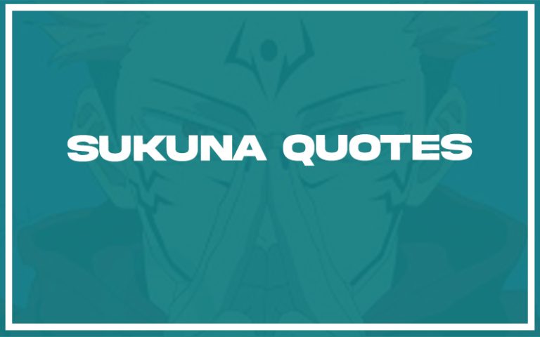 151 Best Sukuna Quotes (with Commentary) - Burning For Success