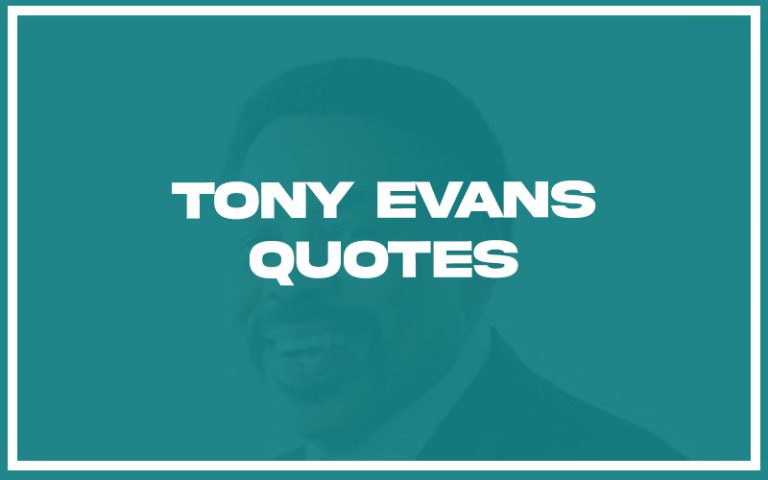 151 Best Tony Evans Quotes (with Commentary) - Burning For Success