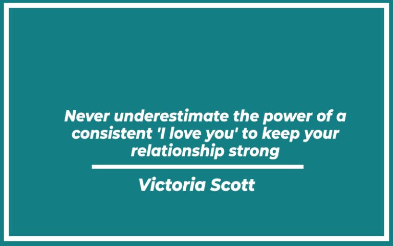 151 Best Relationship Consistency Quotes (with Commentary) - Burning ...