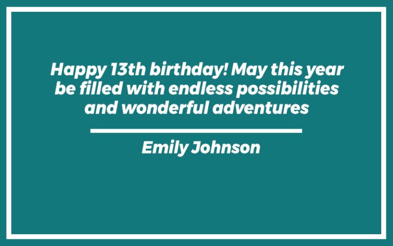 151 Best Happy 13th Birthday Quotes (with Commentary) - Burning For Success