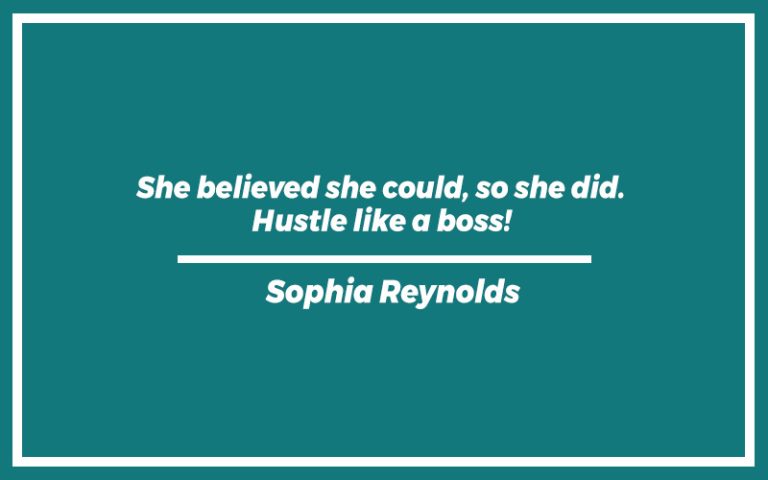 151 Best Boss Hustle Woman Quotes (with Commentary) - Burning For Success
