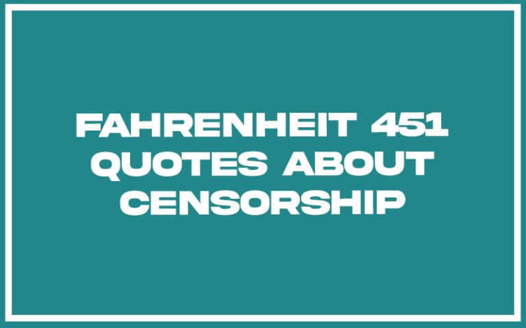151 Best Fahrenheit 451 Quotes About Censorship (with Commentary ...