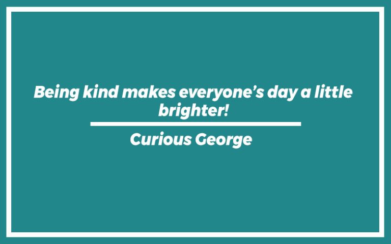 151 Best Curious George Quotes (with Commentary) - Burning For Success